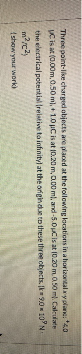 Solved Three point-like charged objects are placed at the | Chegg.com