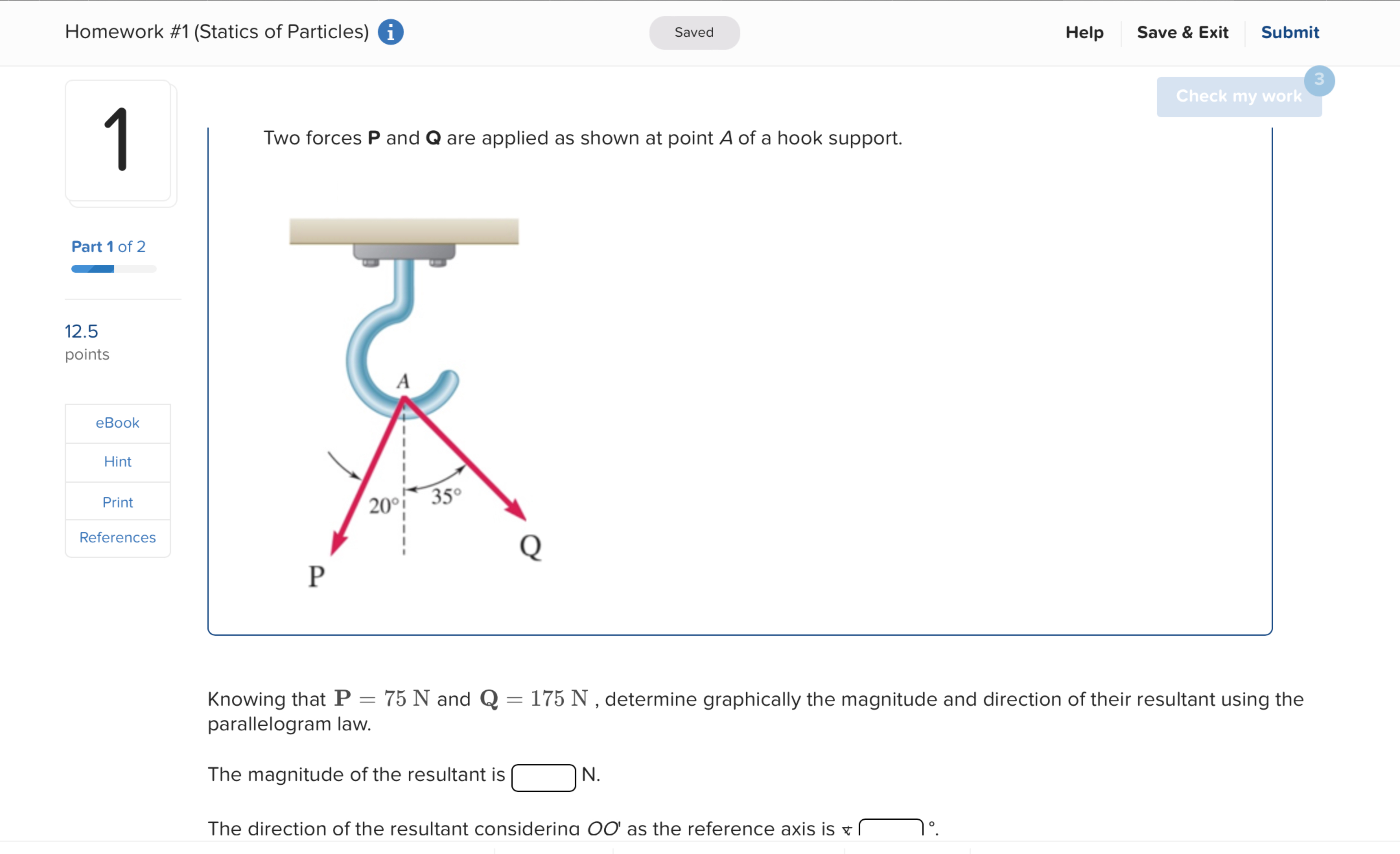 Solved 4 ﻿Two forces P ﻿and Q ﻿are applied as shown at point | Chegg.com