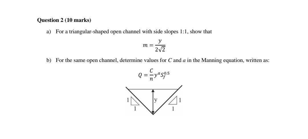 Solved a) For a triangular-shaped open channel with side | Chegg.com