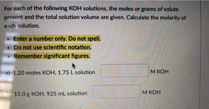 Solved For each of the following KOH solutions, the moles or | Chegg.com