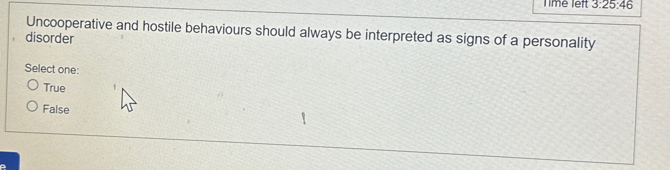 Solved IIme left 3:25:46Uncooperative and hostile behaviours | Chegg.com
