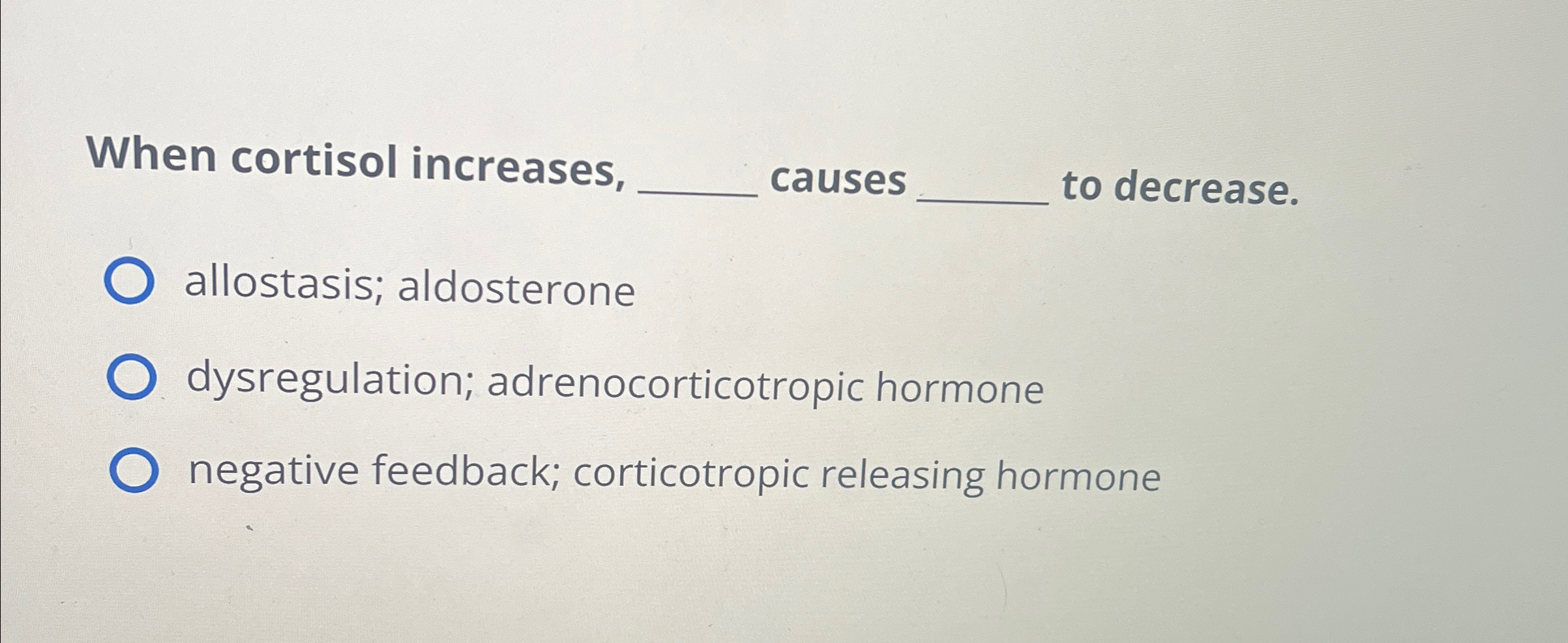 Solved When cortisol increases, q, ﻿causes q, ﻿to | Chegg.com