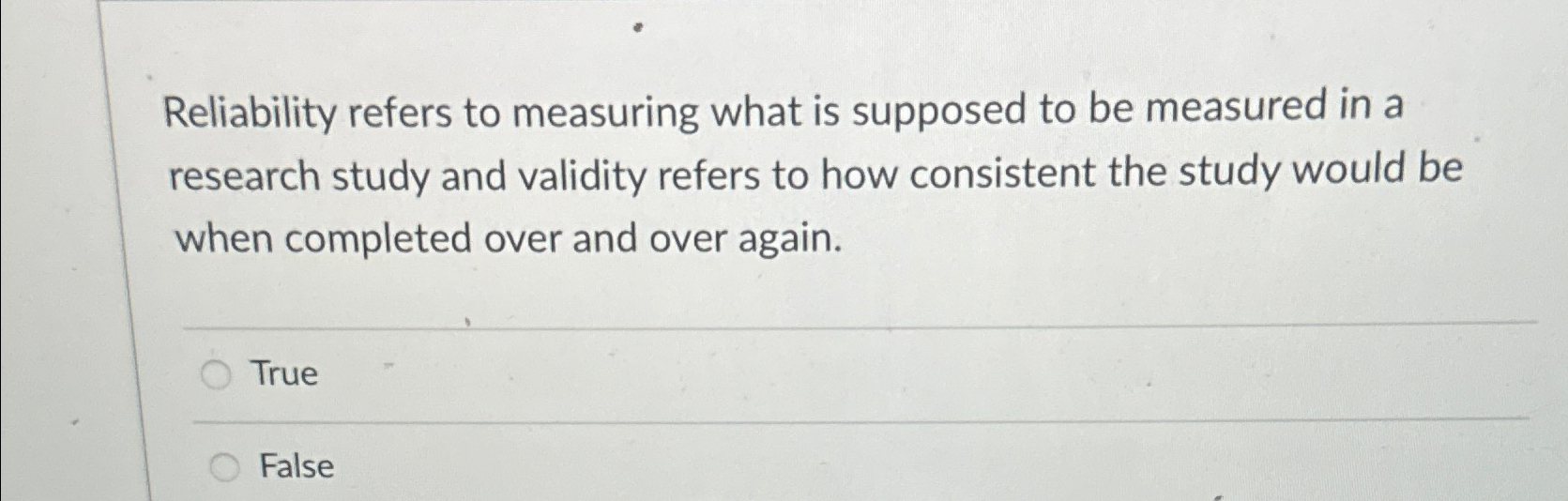 Solved Reliability refers to measuring what is supposed to | Chegg.com