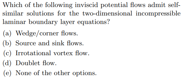 Solved Which of the following inviscid potential flows admit | Chegg.com