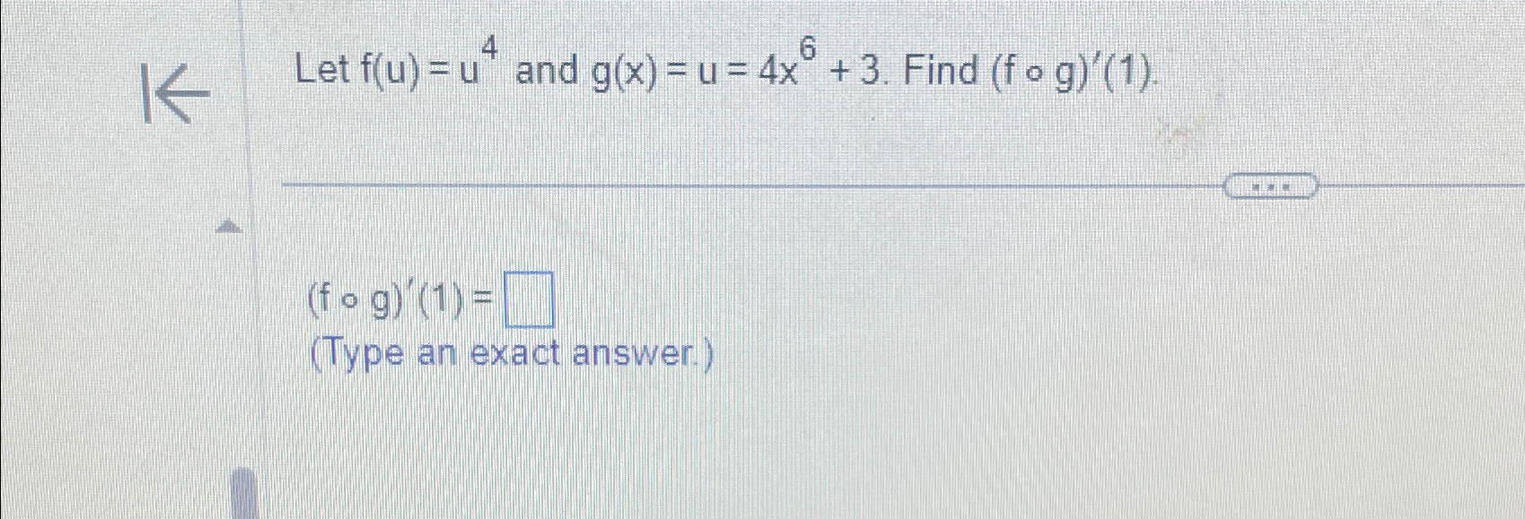 Solved Let f(u)=u4 ﻿and g(x)=u=4x6+3. ﻿Find | Chegg.com