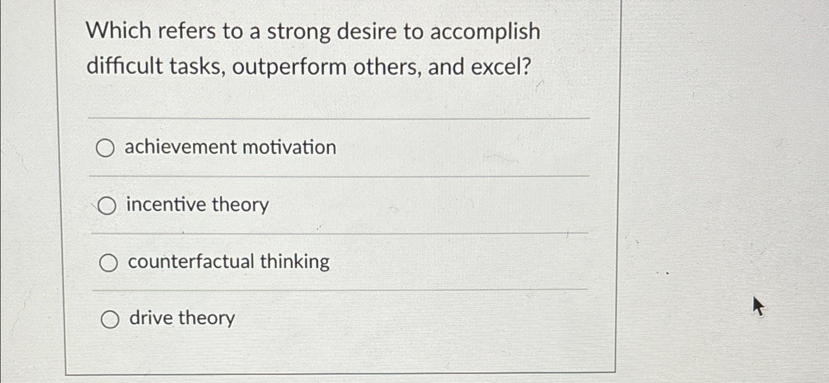 Solved Which refers to a strong desire to accomplish | Chegg.com