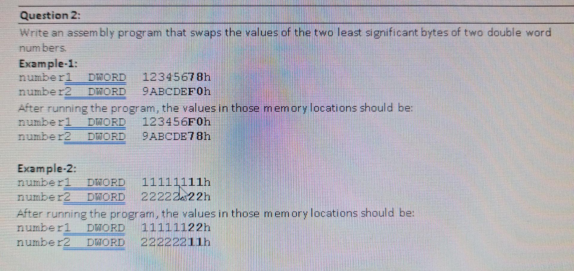 Solved Question 2 Write An Assembly Program That Swaps The 
