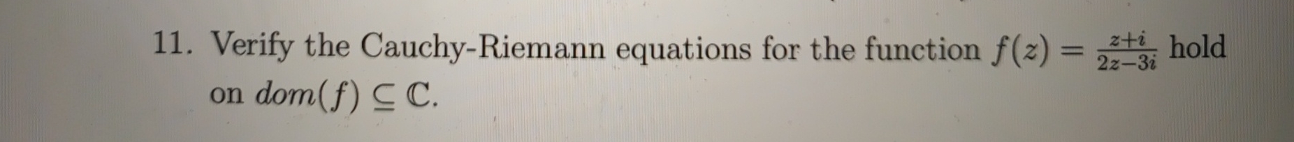 Solved Verify the Cauchy-Riemann equations for the function | Chegg.com