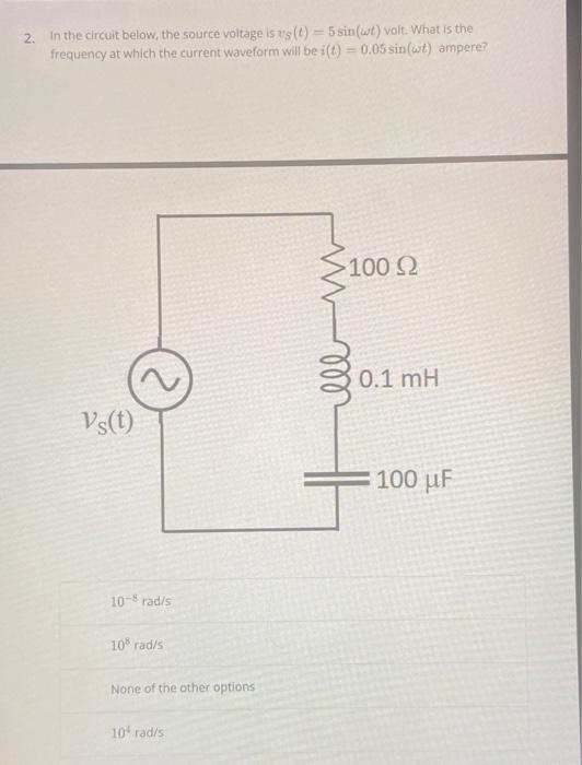 Solved 2. In the circuit below, the source voltage is | Chegg.com