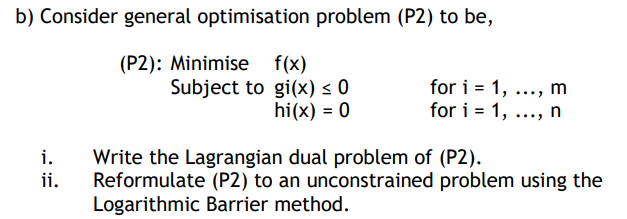 Solved b) ﻿Consider general optimisation problem (P2) ﻿to | Chegg.com