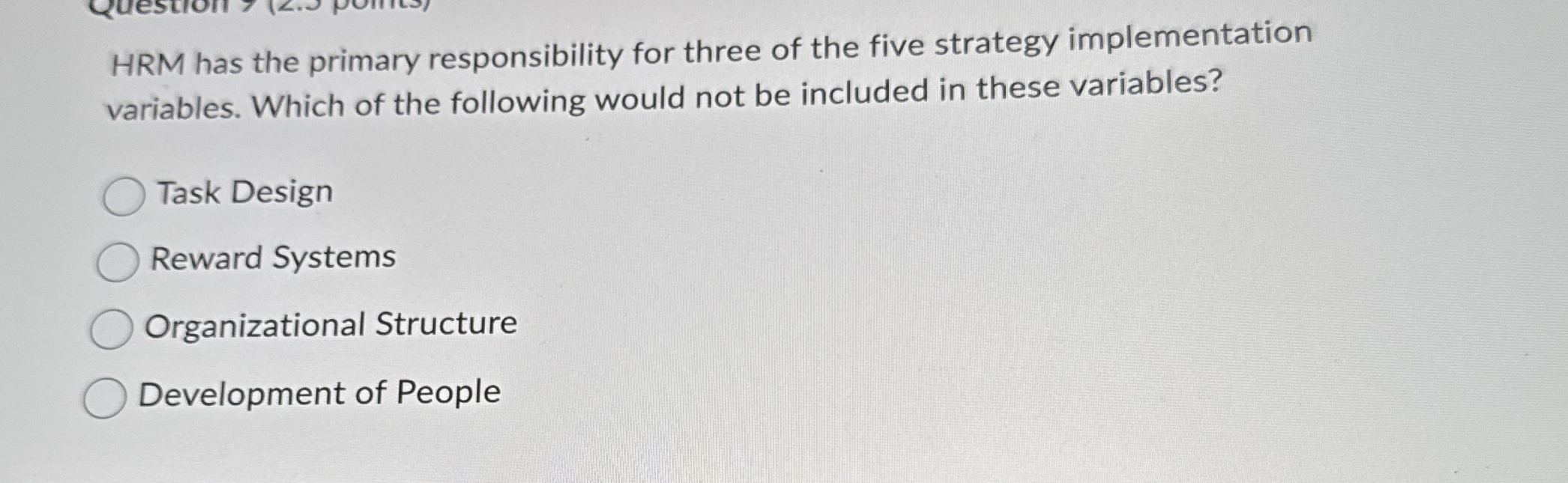 Solved HRM has the primary responsibility for three of the | Chegg.com