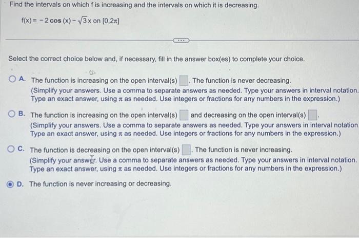 Solved Find the intervals on which f is increasing and the | Chegg.com