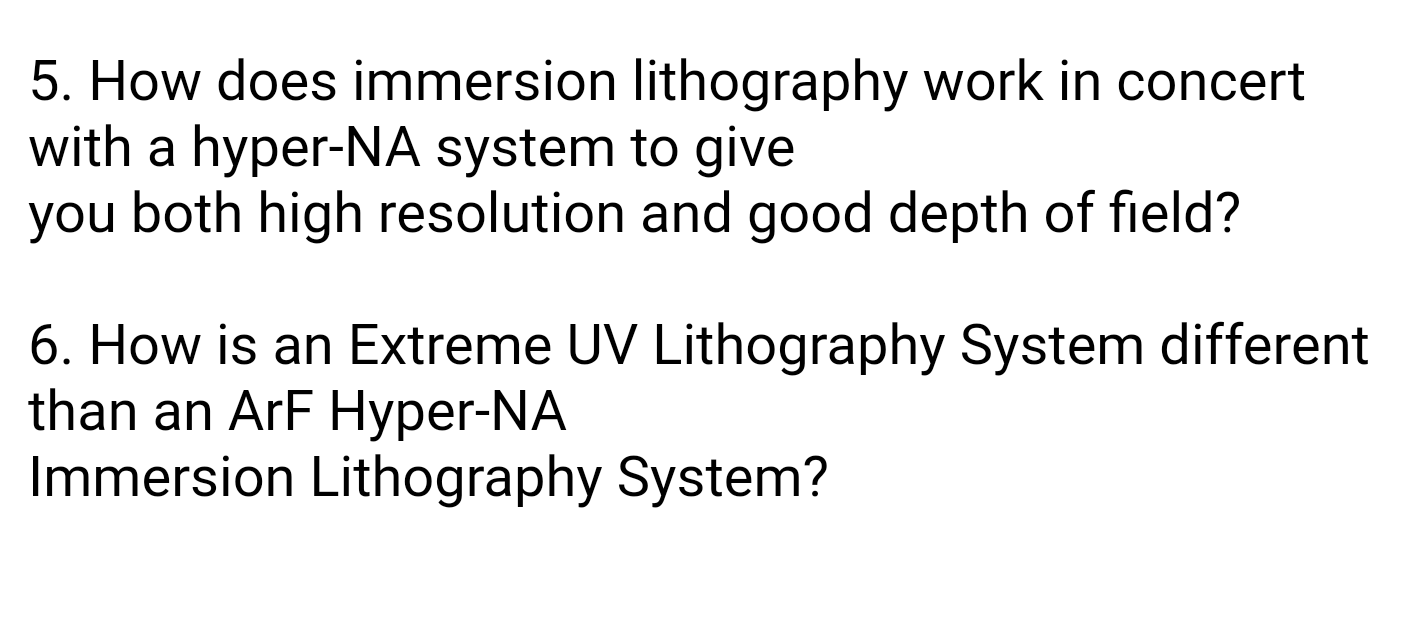 Solved 5. How does immersion lithography work in concert | Chegg.com