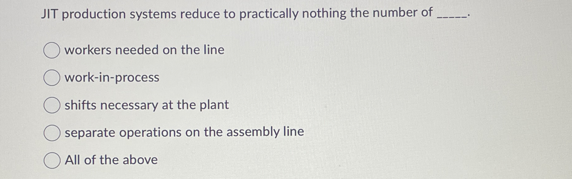 Solved JIT production systems reduce to practically nothing | Chegg.com