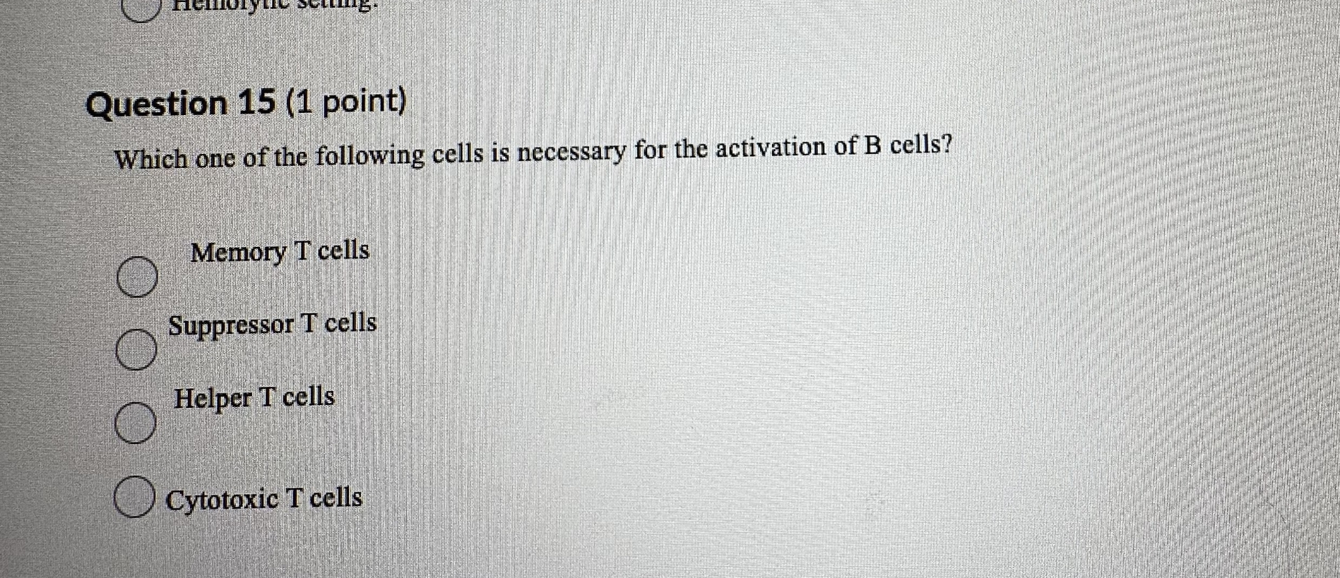 Solved Question 15 (1 ﻿point)Which one of the following | Chegg.com