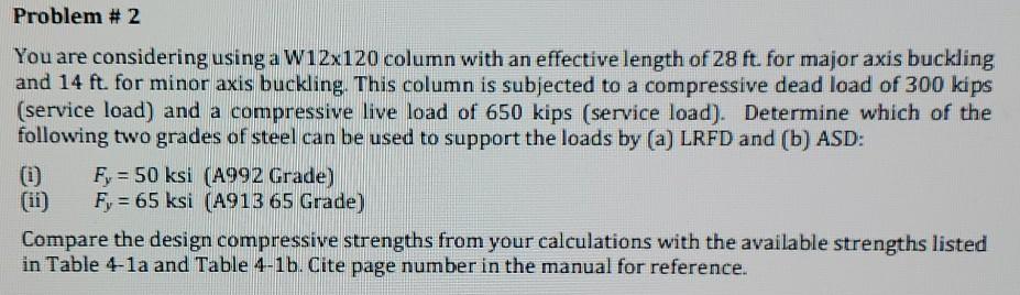 Solved Problem # 2 You are considering using a W12x120 | Chegg.com