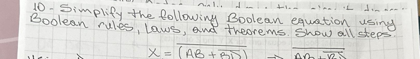 Solved 10- ﻿Simplify the following Boolean equation using | Chegg.com