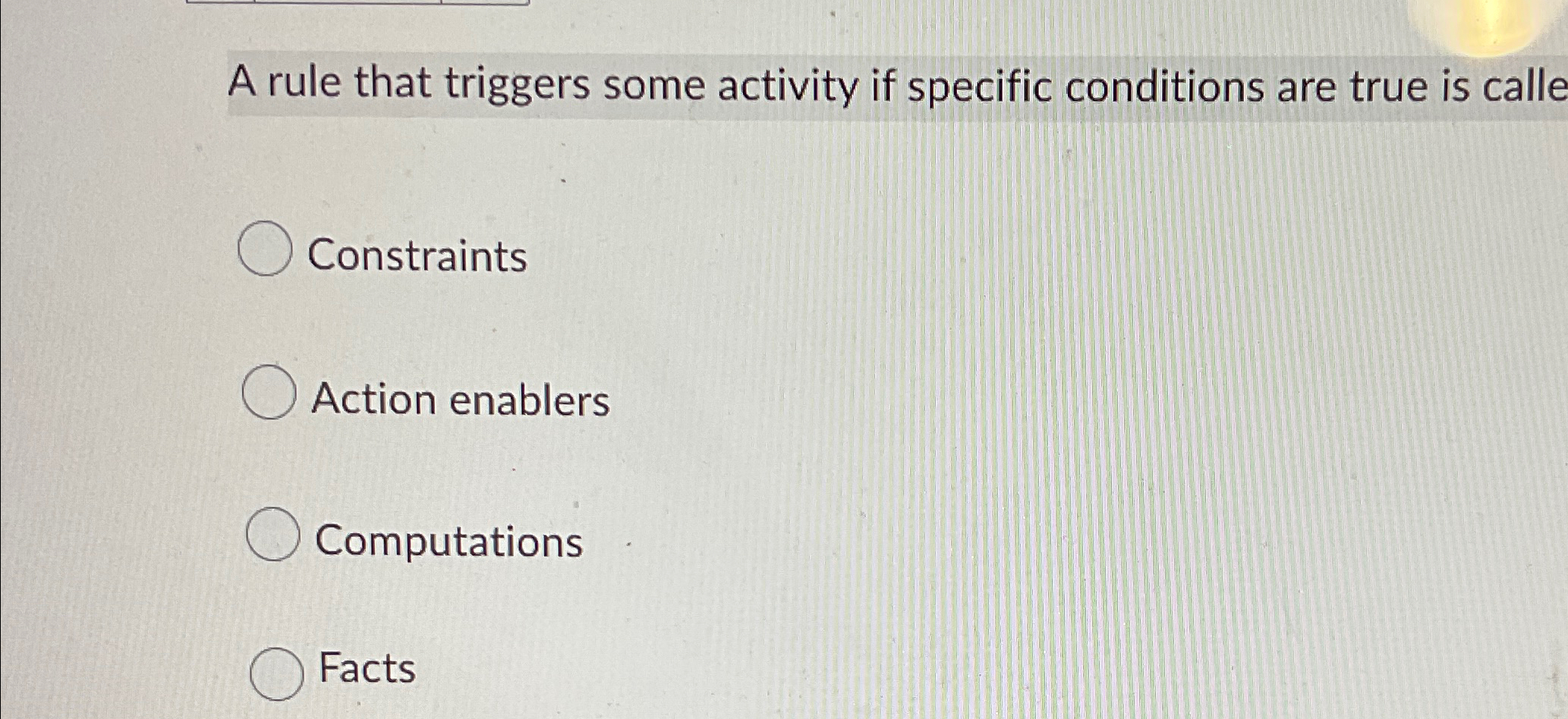 Solved A rule that triggers some activity if specific | Chegg.com