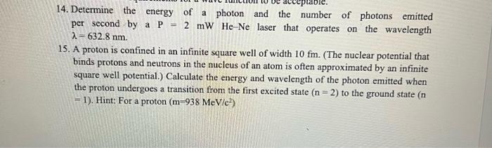 Solved 14. Determine the energy of a photon and the number | Chegg.com