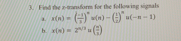 Solved Find the z-transform for the following | Chegg.com