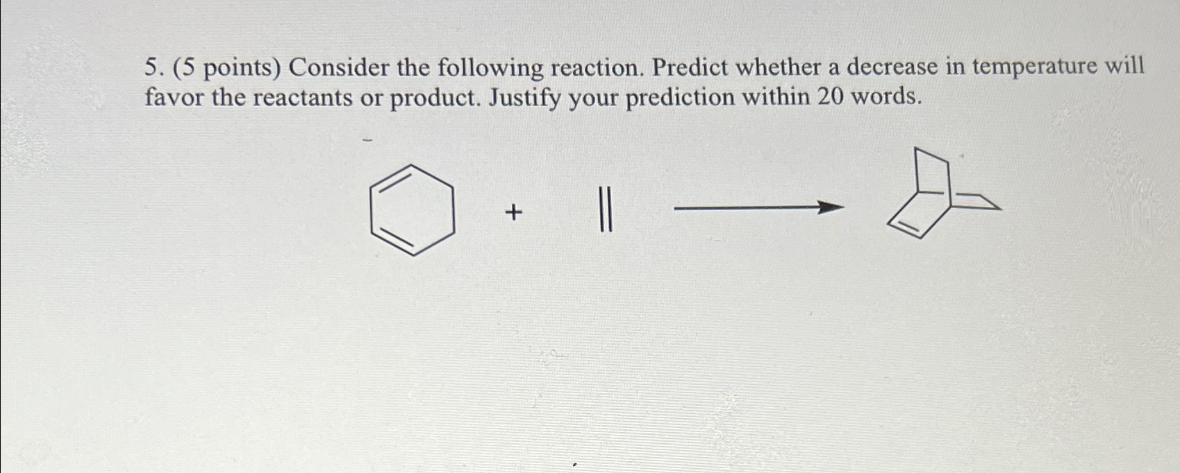 Solved (5 ﻿points) ﻿Consider the following reaction. Predict | Chegg.com