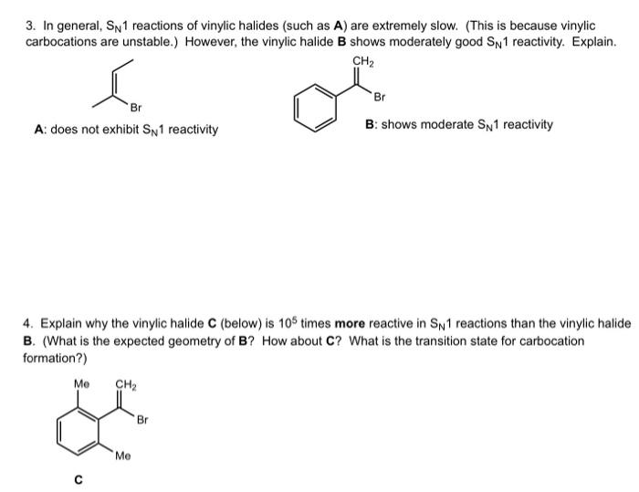 Solved 3. In general, SN 1 reactions of vinylic halides | Chegg.com