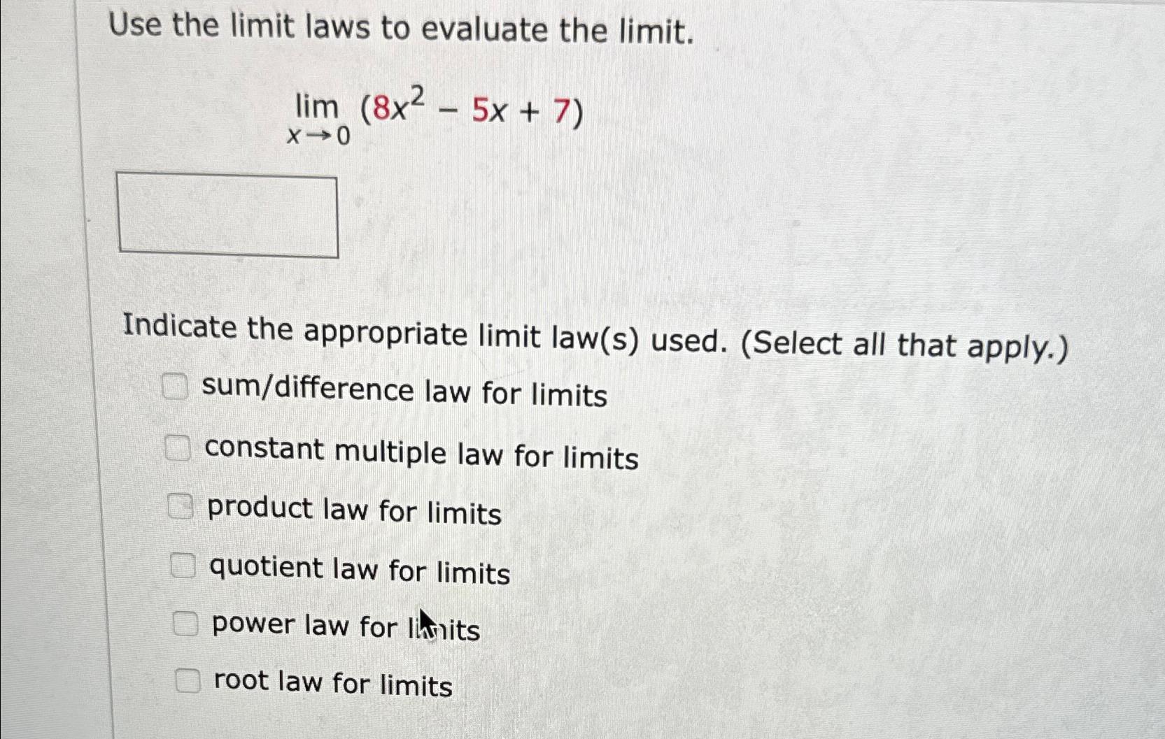 Solved Use the limit laws to evaluate the | Chegg.com
