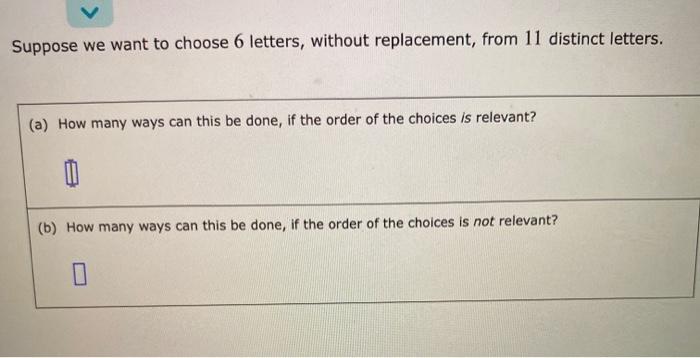 Solved Suppose we want to choose 6 letters, without | Chegg.com