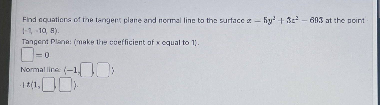 Find equations of the tangent plane and normal line | Chegg.com