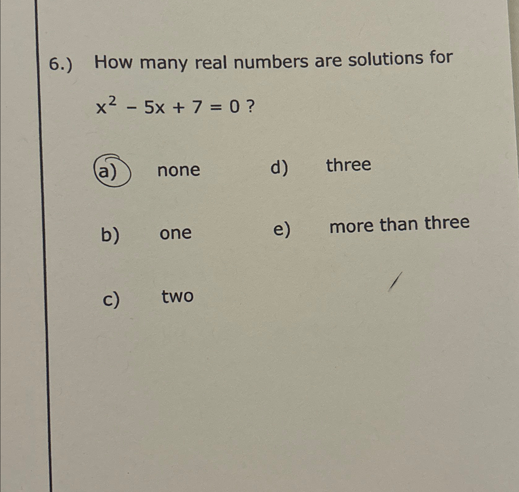 Solved 6.) ﻿How many real numbers are solutions for | Chegg.com