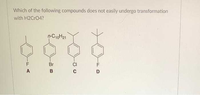 Solved Which of the following compounds does not easily | Chegg.com