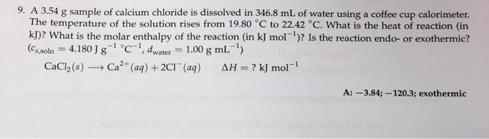 Solved 9. A 3.54 g sample of calcium chloride is dissolved | Chegg.com