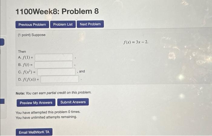 Solved (1 point) Suppose f(x)=3x−2 Then A. f(1)= B. f(t)= C. | Chegg.com