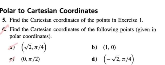 Solved Polar to Cartesian Coordinates 5. Find the Cartesian | Chegg.com