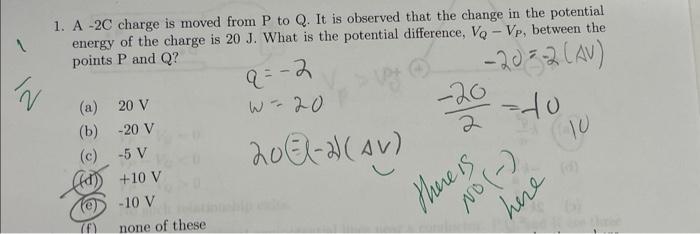 Solved 1. A −2C charge is moved from P to Q. It is observed | Chegg.com