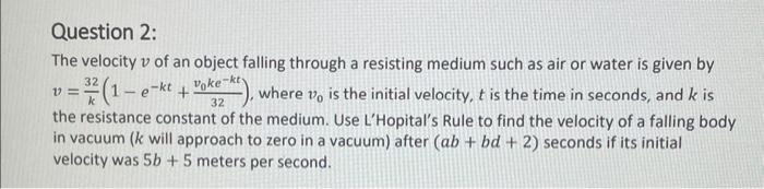 Solved Question 2 The Velocity V Of An Object Falling