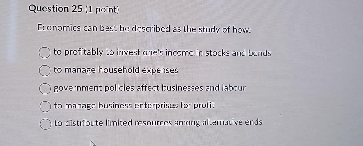 Solved Question 25 (1 ﻿point)Economics can best be described | Chegg.com