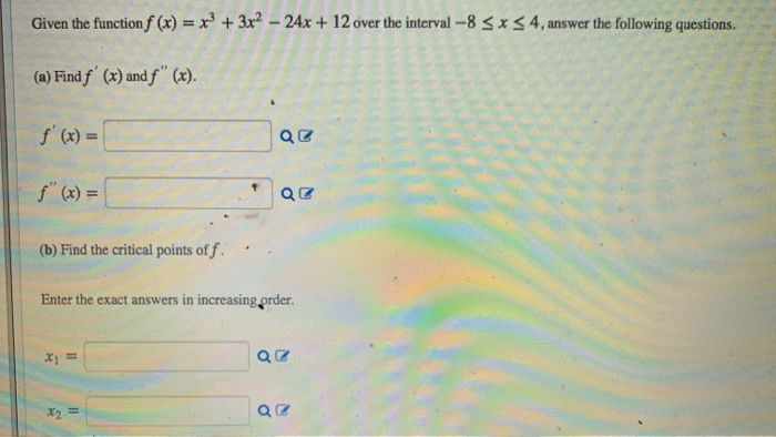 Solved Given the function f (x) = x3 + 3x2 – 24x + 12 over | Chegg.com