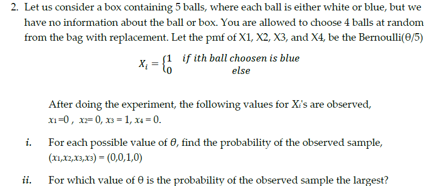 Solved Let us consider a box containing 5 ﻿balls, where each | Chegg.com