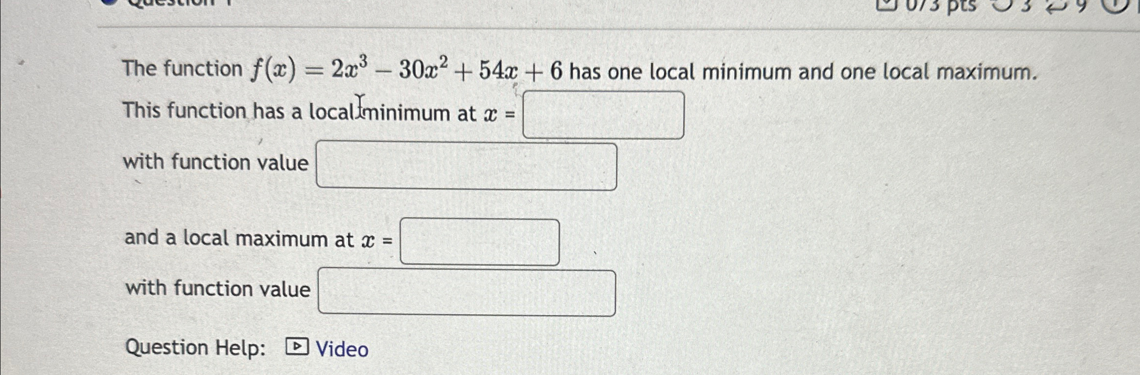 Solved The function f(x)=2x3-30x2+54x+6 ﻿has one local | Chegg.com