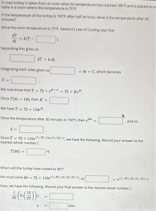 Solved A roast turkey is taken from an oven when its | Chegg.com