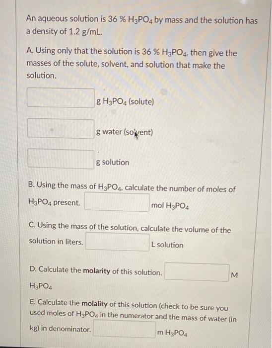 Solved An aqueous solution is 36 % H3PO4 by mass and the | Chegg.com