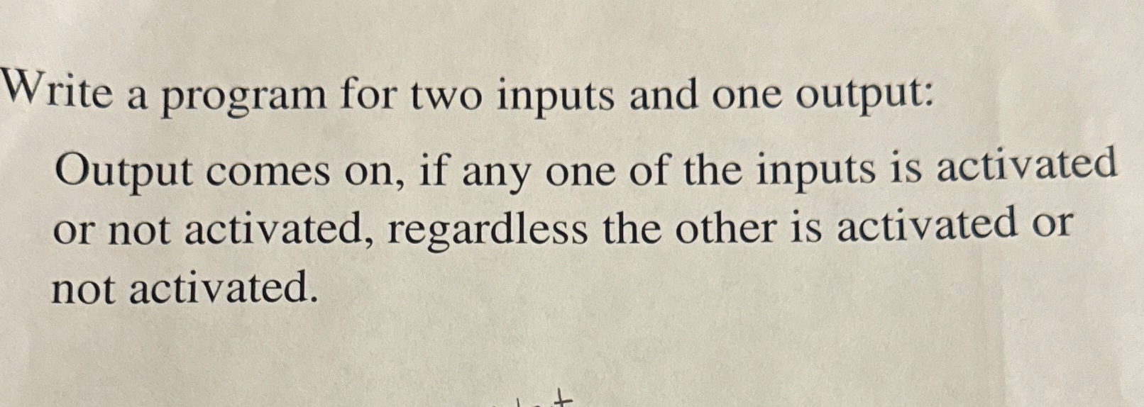 Solved Write a Plc program for two inputs and one output: | Chegg.com