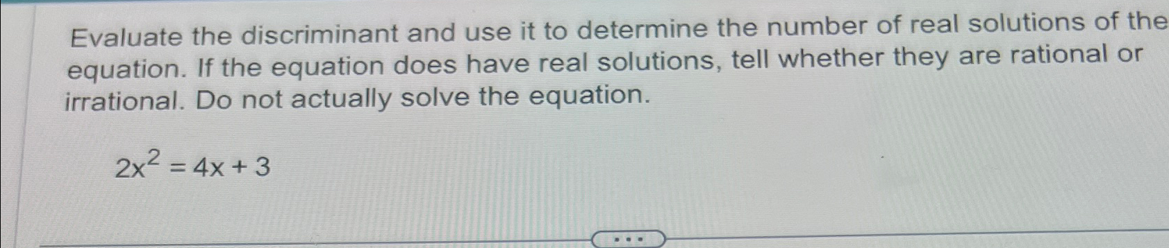 Solved Evaluate the discriminant and use it to determine the | Chegg.com