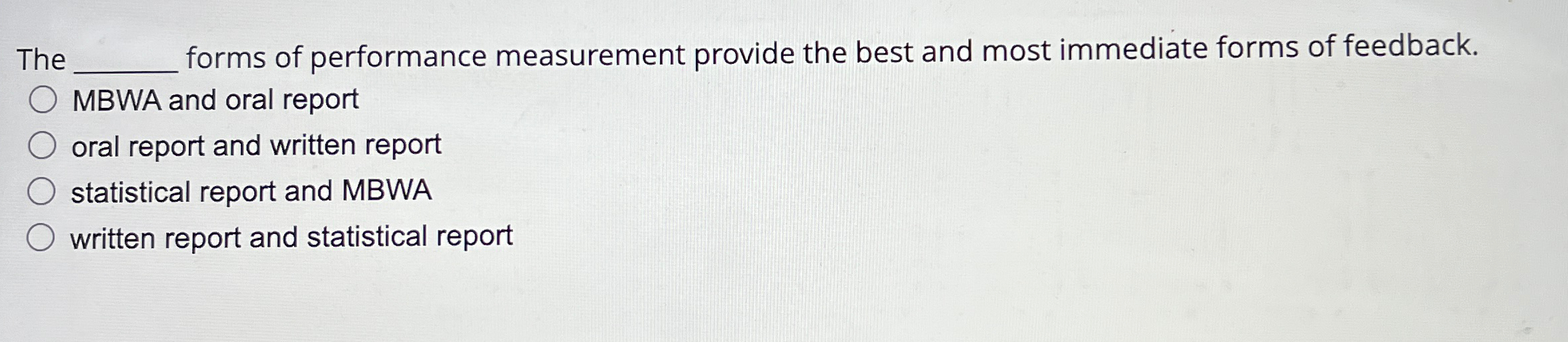 Solved The q, ﻿forms of performance measurement provide the | Chegg.com