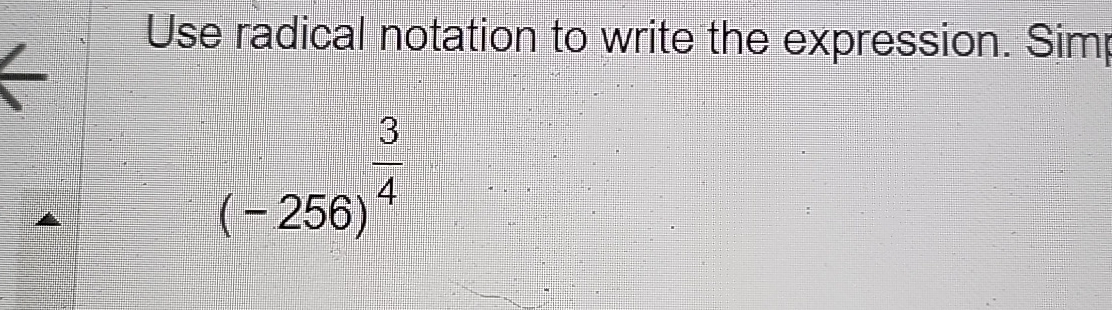 Solved Use radical notation to write the expression. | Chegg.com