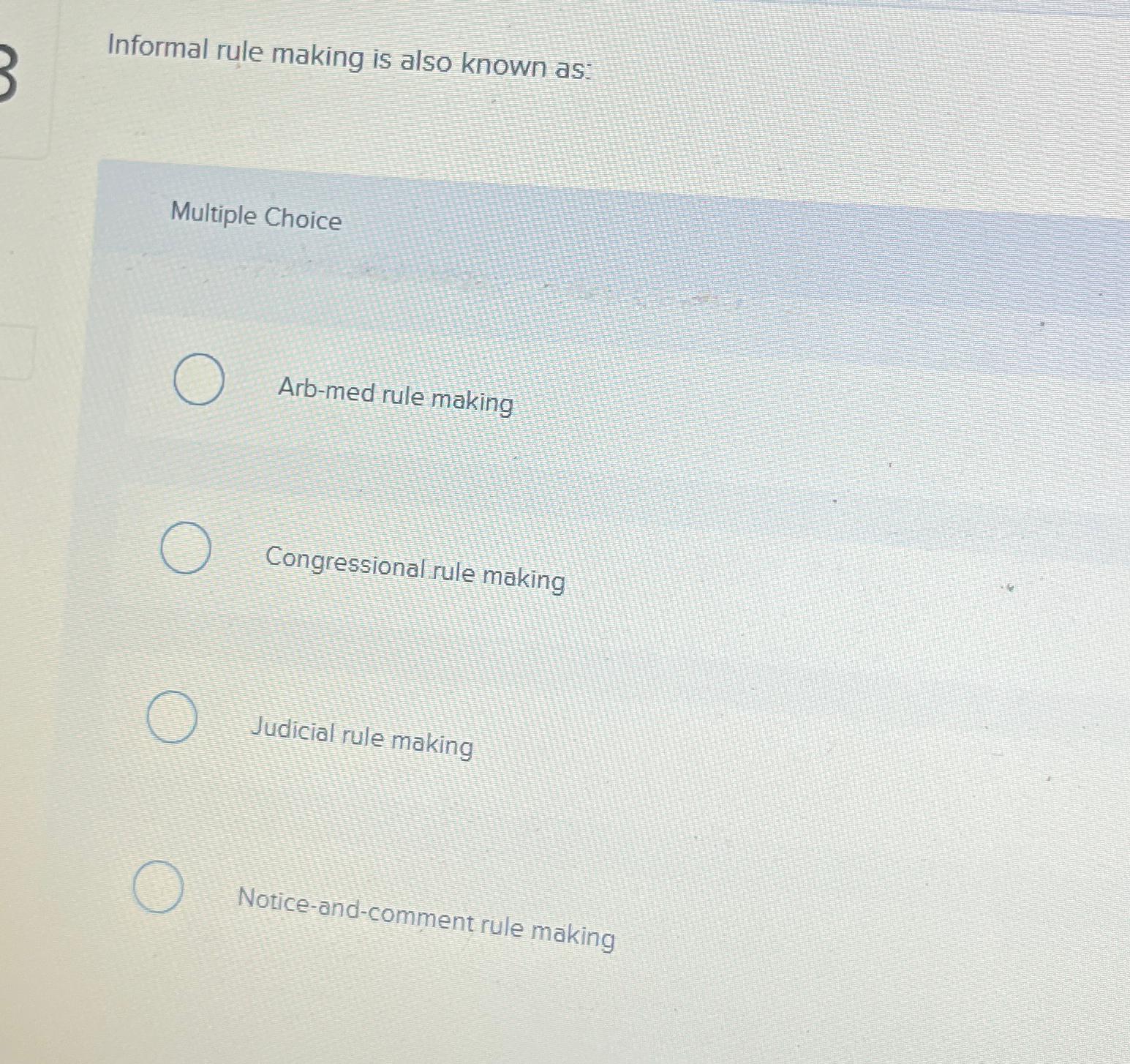 Solved Informal rule making is also known as:Multiple | Chegg.com