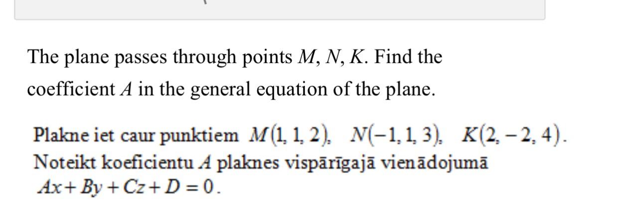 Solved The plane passes through points M,N,K. ﻿Find the | Chegg.com
