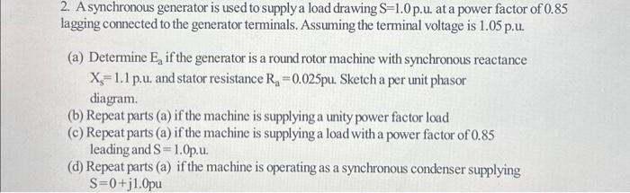 Solved 2. A synchronous generator is used to supply a load | Chegg.com