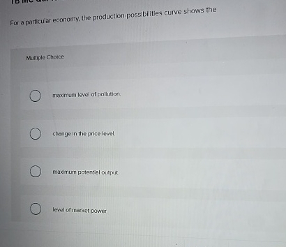 Solved For a particular economy, the production | Chegg.com